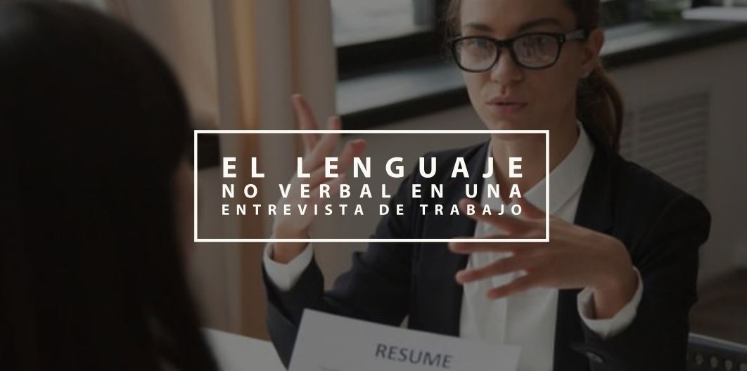 El lenguaje no verbal en una entrevista de trabajo - ImpulsaT
