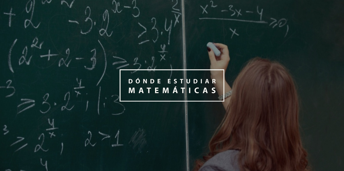 Las mejores universidades para estudiar matemáticas – ImpulsaT