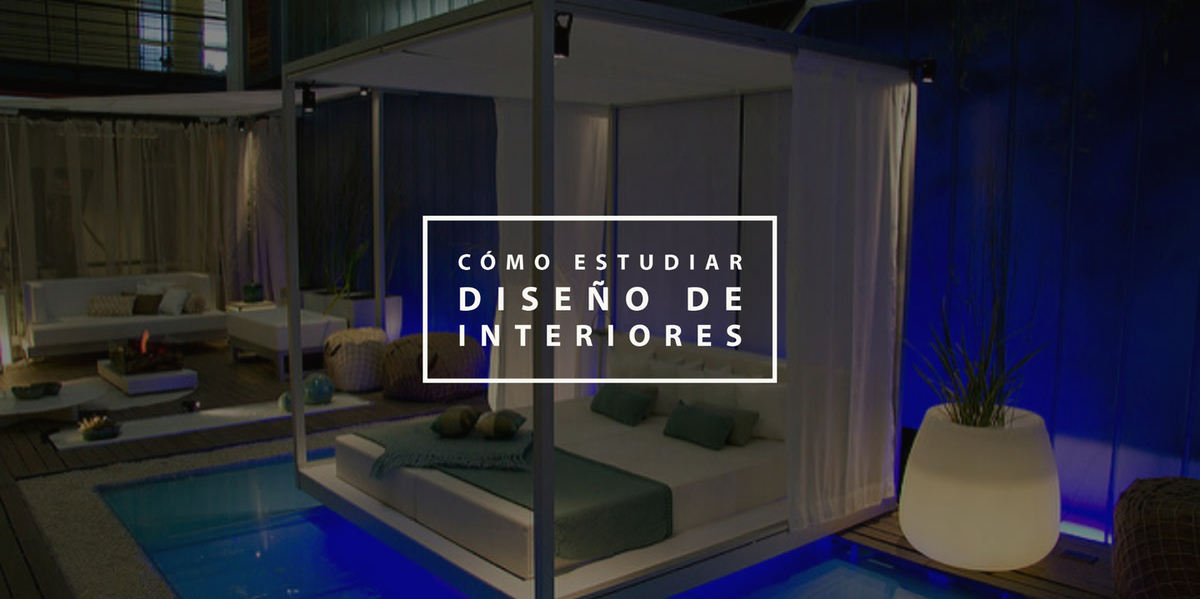 Cómo estudiar diseño de interiores - ImpulsaT