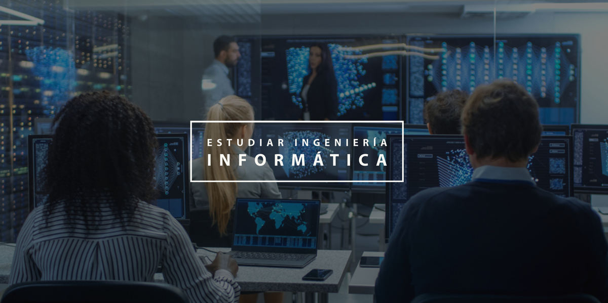Estudiar ingeniería informática - ImpulsaT