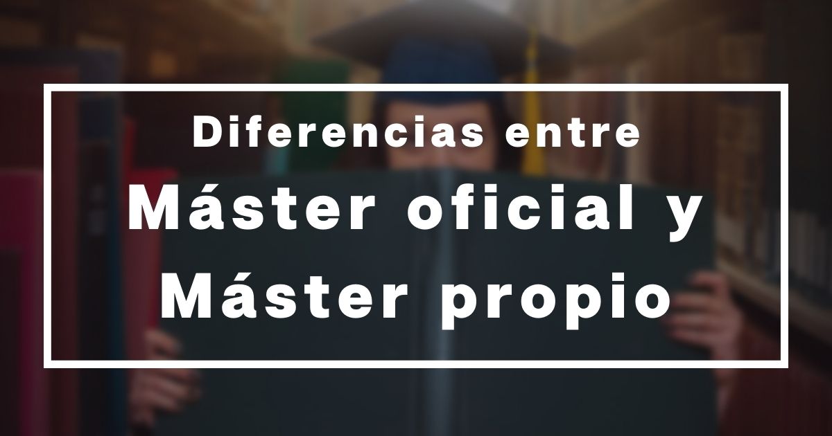 Diferencias entre Máster oficial y Máster propio - ImpulsaT